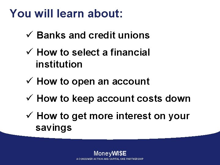 Welcome to Banking BASICS a YOU can bank