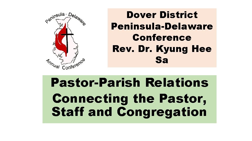 Dover District PeninsulaDelaware Conference Rev Dr Kyung Hee