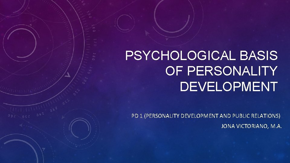 PSYCHOLOGICAL BASIS OF PERSONALITY DEVELOPMENT PD 1 PERSONALITY
