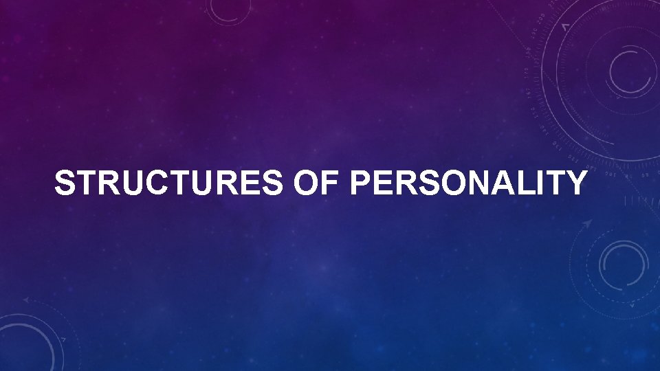 PSYCHOLOGICAL BASIS OF PERSONALITY DEVELOPMENT PD 1 PERSONALITY