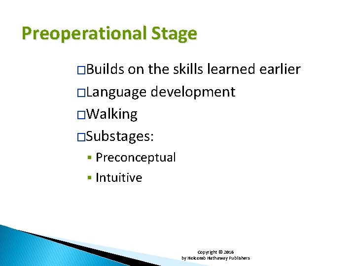 Cognitive and Motor Development Chapter 2 Copyright 2016