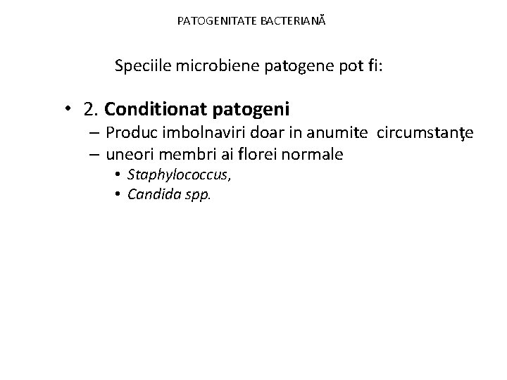 Patogenitate bacterian Dr Carmen Costache Patogenitate bacterian Planul