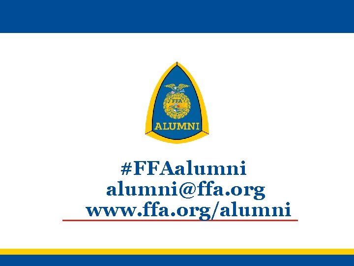 National FFA Alumni Association Objectives To explainwhat the