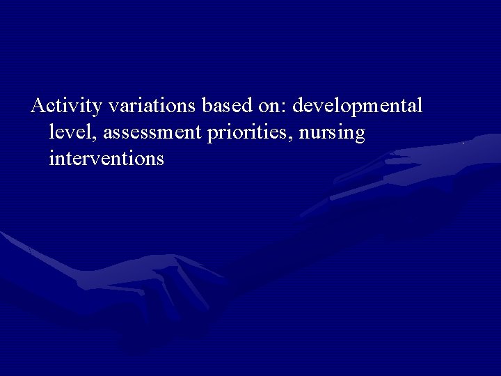 ACTIVITY MOBILITY Promoting Healthy Physiologic Responses Necessary Skills