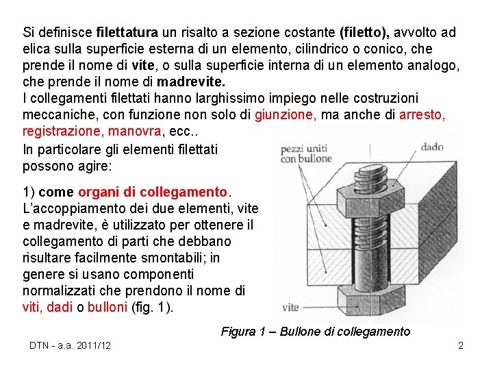 Cap 8 Filettature I collegamenti filettati DTN a