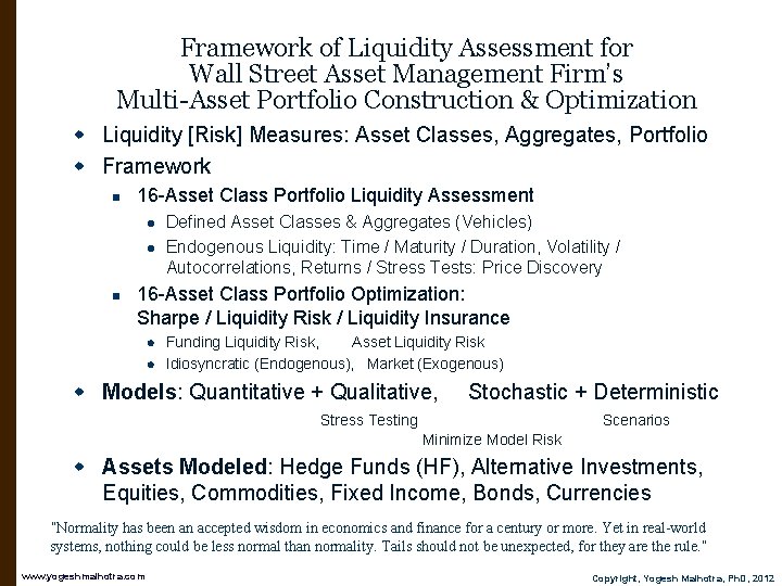 A Framework of Liquidity Risk Assessment for JP