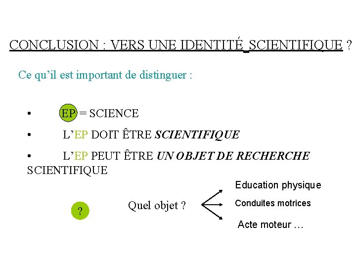 SCIENCES EDUCATION PHYSIQUE ET EPISTEMOLOGIE COURS N 4