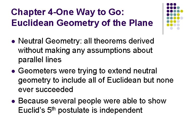Chapter 4 One Way to Go Euclidean Geometry