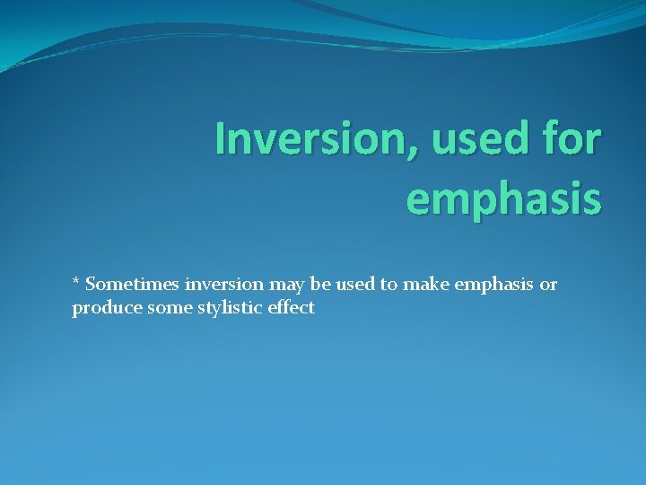 Word order Inversion The subject Functional Grammar The