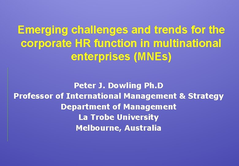 Emerging challenges and trends for the corporate HR