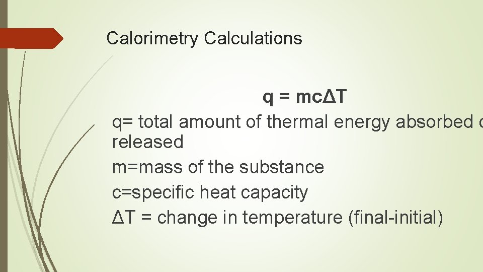 Exothermic or Endothermic Exothermic releases energy into the