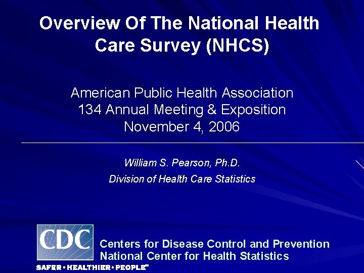 Overview Of The National Health Care Survey NHCS