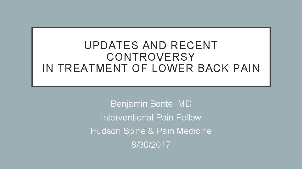 UPDATES AND RECENT CONTROVERSY IN TREATMENT OF LOWER