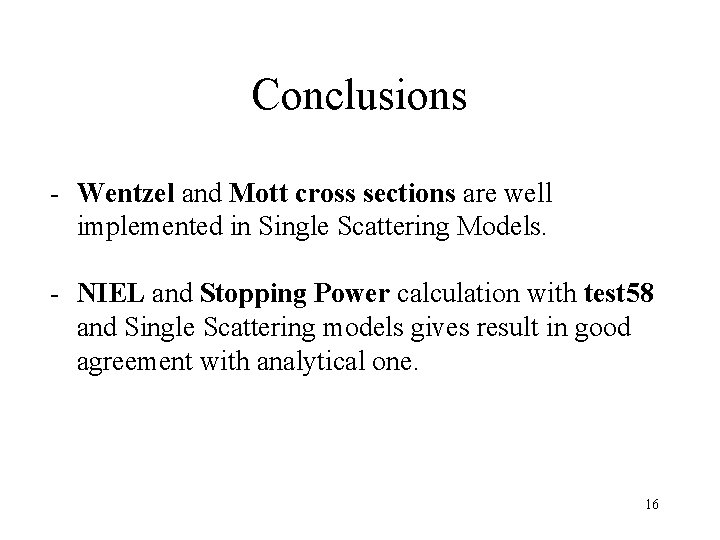 Single scattering classes and NIEL computation within a