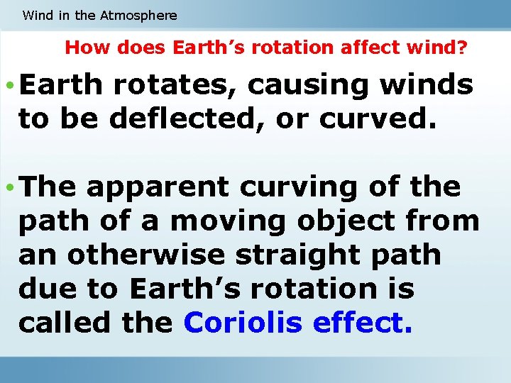 Wind in the Atmosphere What causes wind The