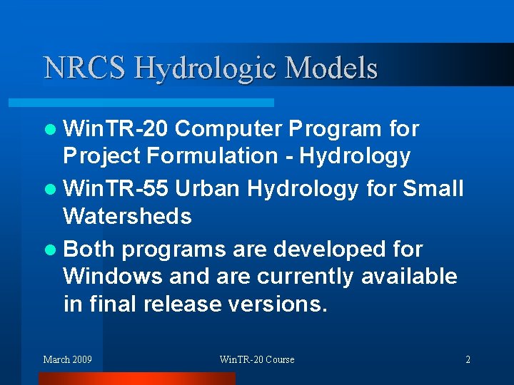 MuskingumCunge Flood Routing Procedure in NRCS Hydrologic Models