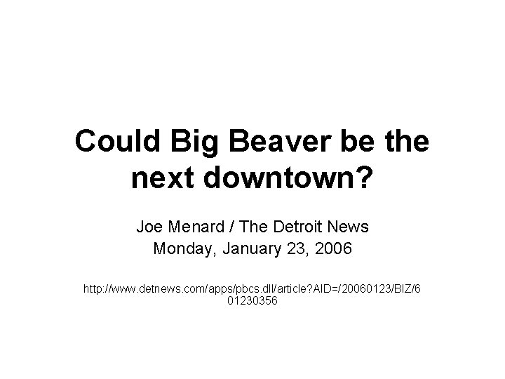 Could Big Beaver be the next downtown Joe
