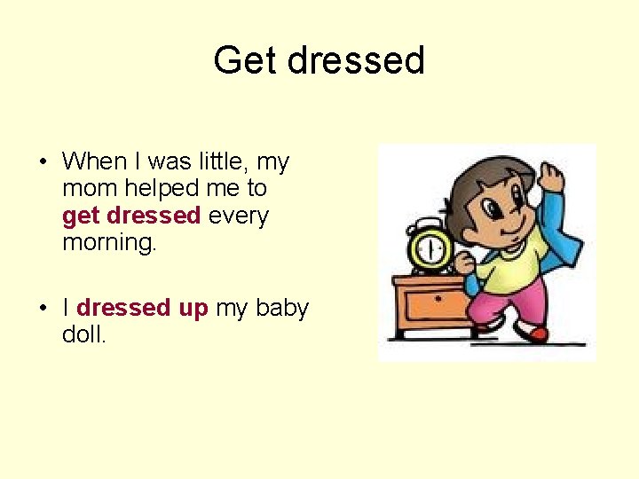 EVERYDAY ACTIVITIES ESL VOCABULARY MRS COVERDALE Wake up