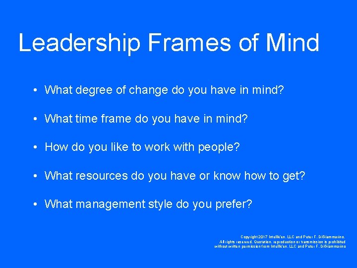 Leadership Frames of Mind What degree of change