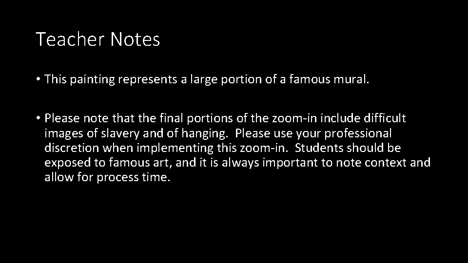 Teacher Notes This painting represents a large portion