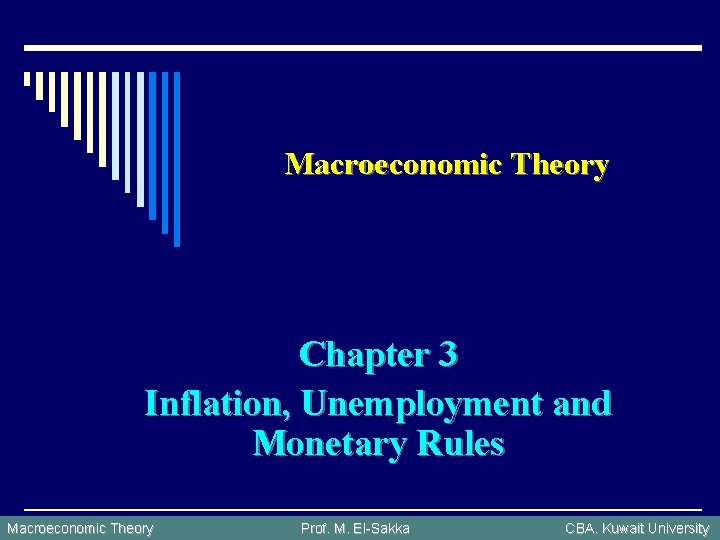 Macroeconomic Theory Chapter 3 Inflation Unemployment and Monetary