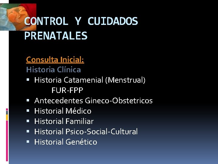 CONTROL Y CUIDADOS PRENATALES GINECOLOGIA Y OBSTETRICIA CONTROL