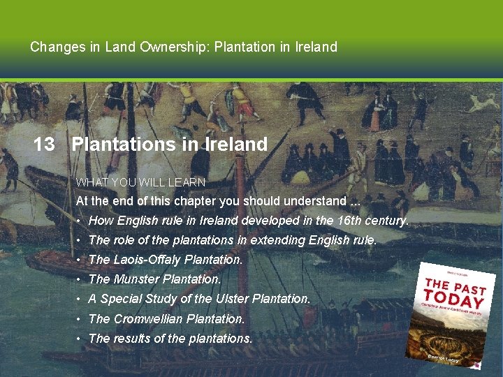 Changes in Land Ownership Plantation in Ireland 13