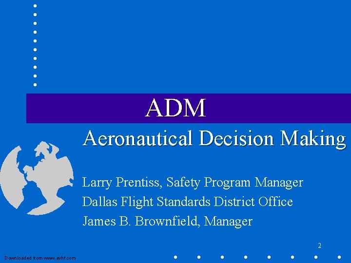 ADM Aeronautical Decision Making Larry Prentiss Safety Program