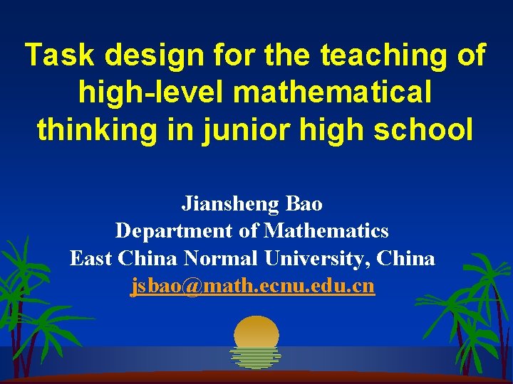 Task design for the teaching of highlevel mathematical