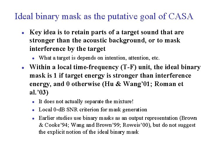 Speech Perception in Noise and Ideal Time Frequency