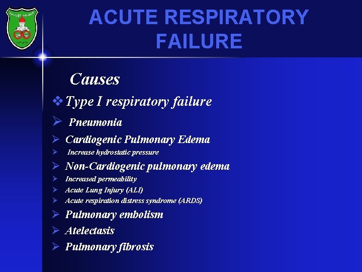 ACUTE RESPIRATORY FAILURE Definitions Hypoxemia is reduction in