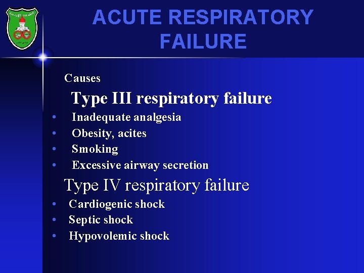 ACUTE RESPIRATORY FAILURE Definitions Hypoxemia is reduction in