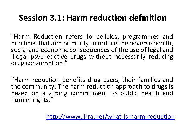 MODULE 3 Harm reduction advocacy Aim and learning