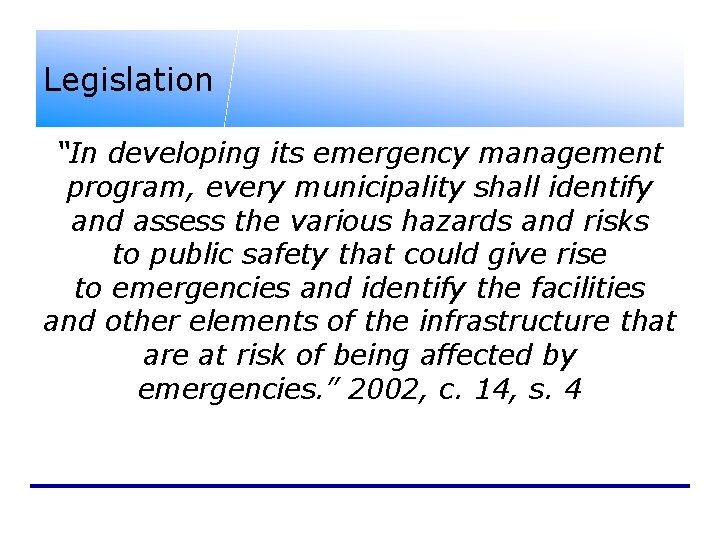 HIRA Legislation In developing its emergency management program