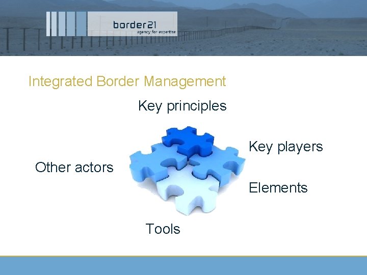 Border Security and Management Process in Transformation Background