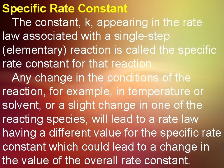 Chemical Kinetics and Stability The purpose of stability