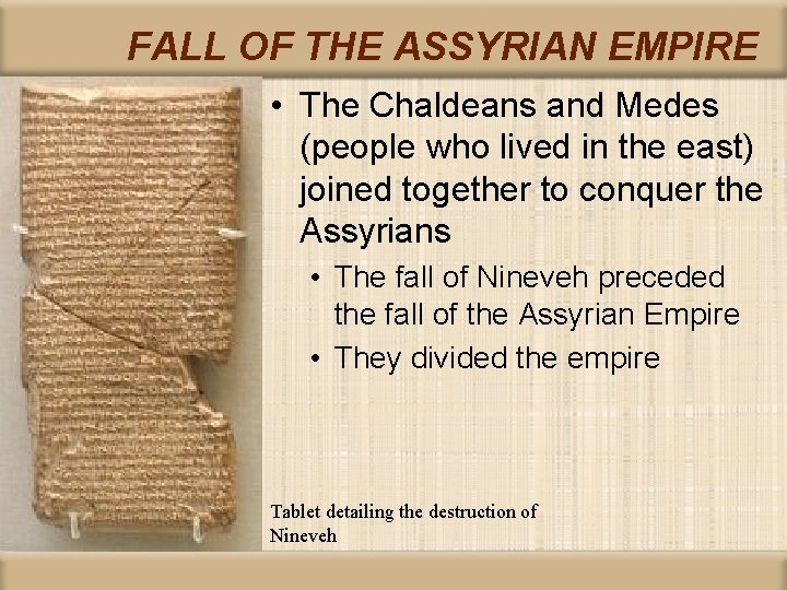 Assyrian warship THE ASSYRIAN 700 612 BCE AND