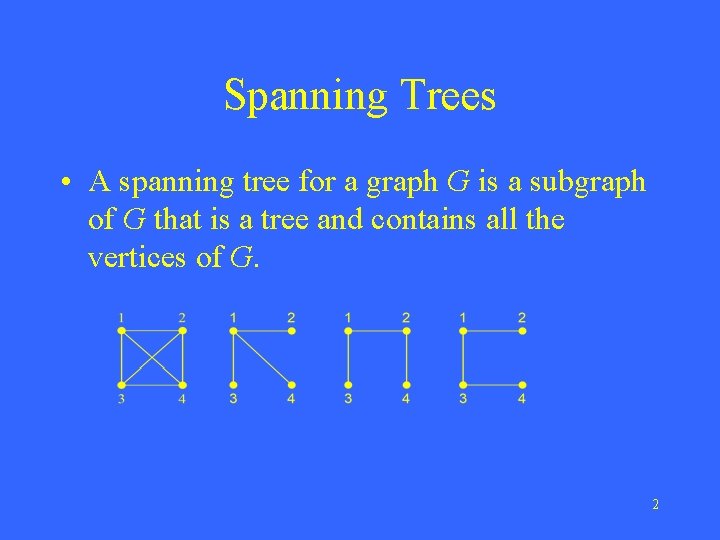 Counting Spanning Trees KunMao Chao Department of Computer