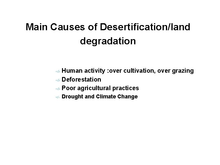 Impact of Land degradation desertification and drought on
