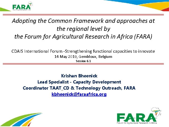 Adopting the Common Framework and approaches at the