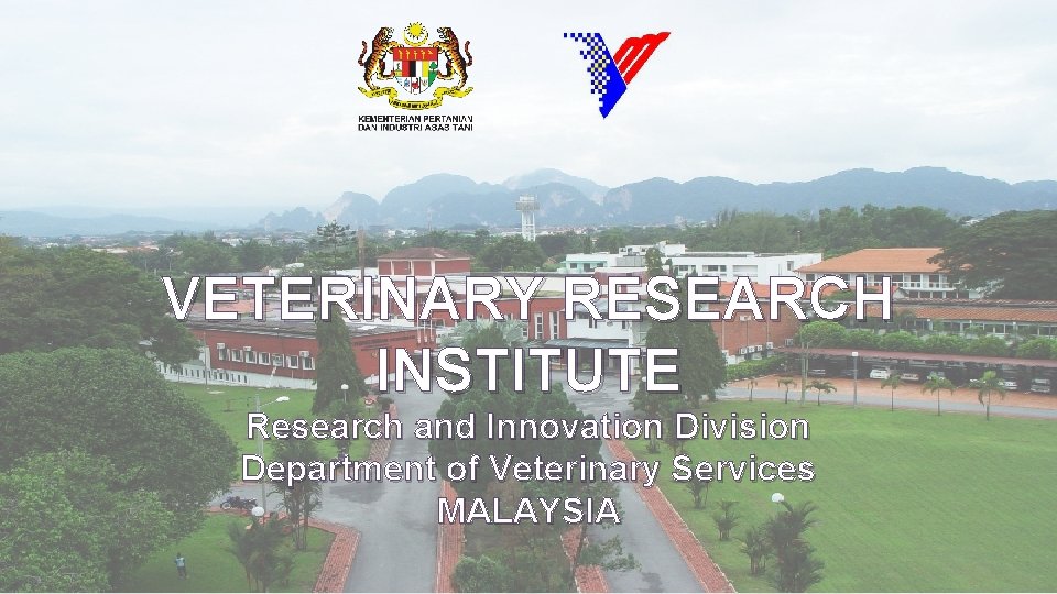 VETERINARY RESEARCH INSTITUTE Research and Innovation Division Department