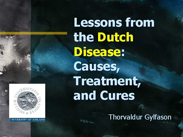 Lessons from the Dutch Disease Causes Treatment and