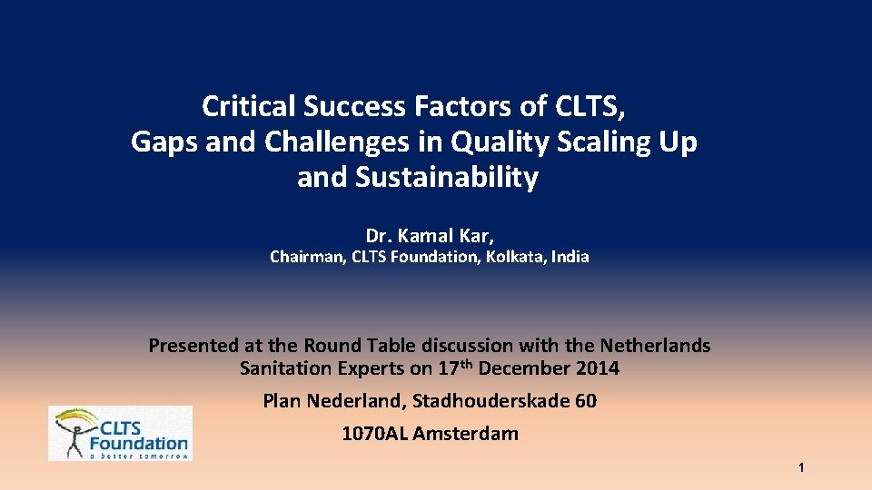 Critical Success Factors of CLTS Gaps and Challenges