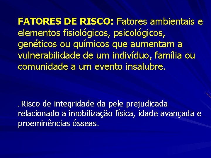 DIAGNSTICOS DE ENFERMAGEM SISTEMATIZAO DA ASSISTNCIA DE ENFERMAGEM