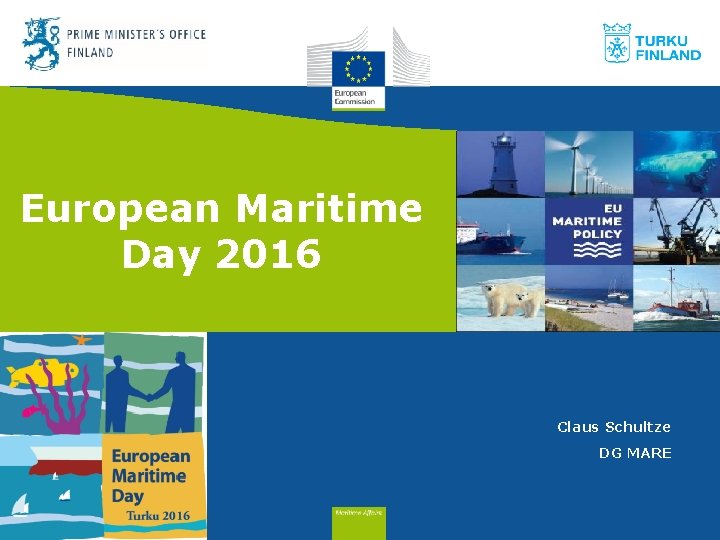 European Maritime Day 2016 Claus Schultze DG MARE