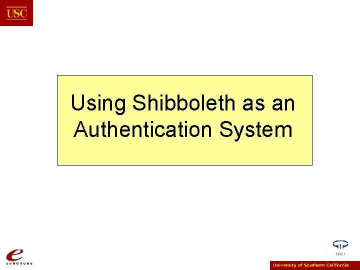 Using Shibboleth as Your Web SSO Authentication System