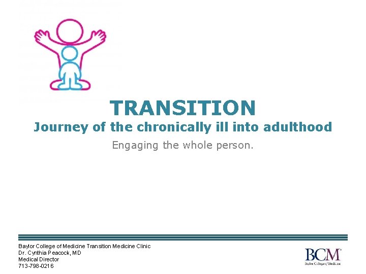 TRANSITION Journey of the chronically ill into adulthood