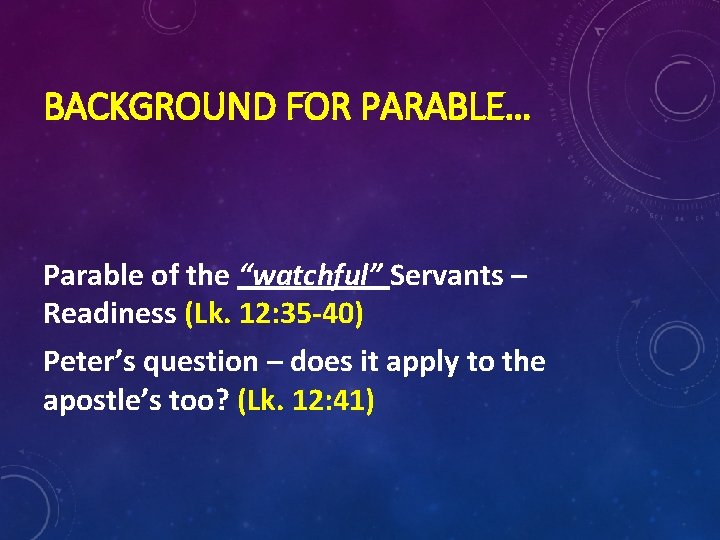 PARABLE OF THE FAITHFUL STEWARD LUKE 12 41