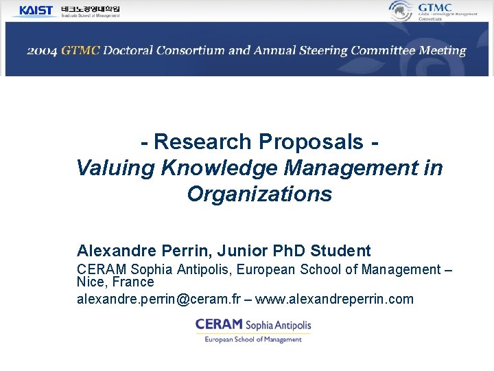 Research Proposals Valuing Knowledge Management in Organizations Alexandre
