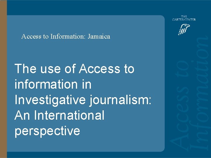 Access to Information Jamaica Access to Information The